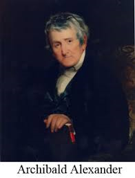 Archibald Alexander and his Thoughts on Religious Experience – Dr. P ...